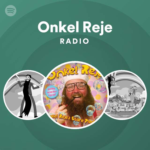 Onkel Reje | Spotify