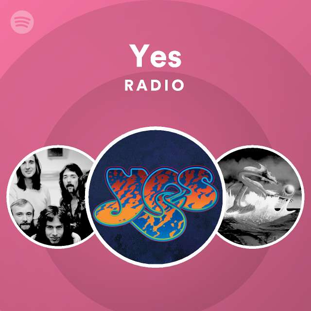 Yes Radio - playlist by Spotify | Spotify