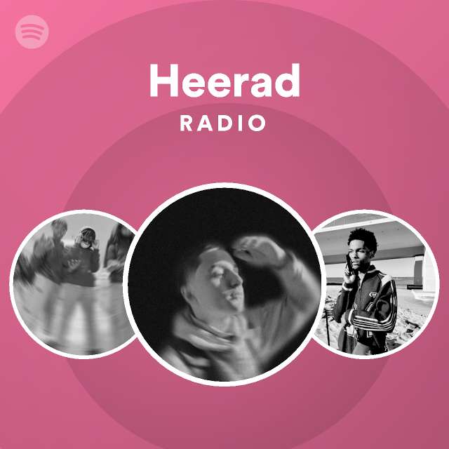 Heerad Radio - playlist by Spotify | Spotify