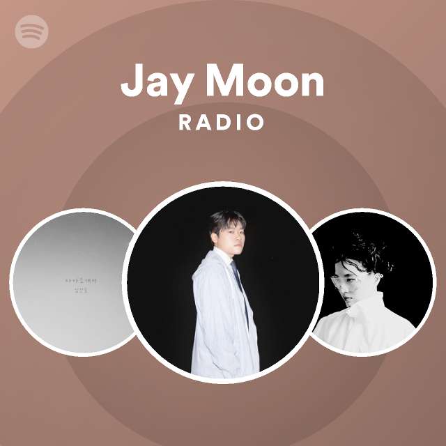 Jay Moon | Spotify