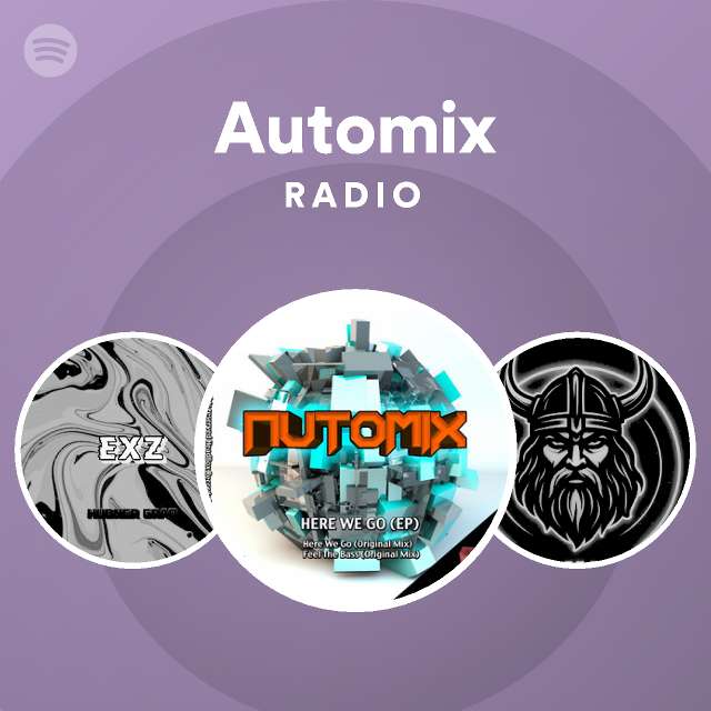 Automix Radio - playlist by Spotify | Spotify