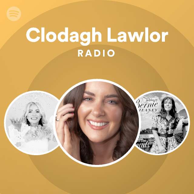 Clodagh Lawlor | Spotify - Listen Free