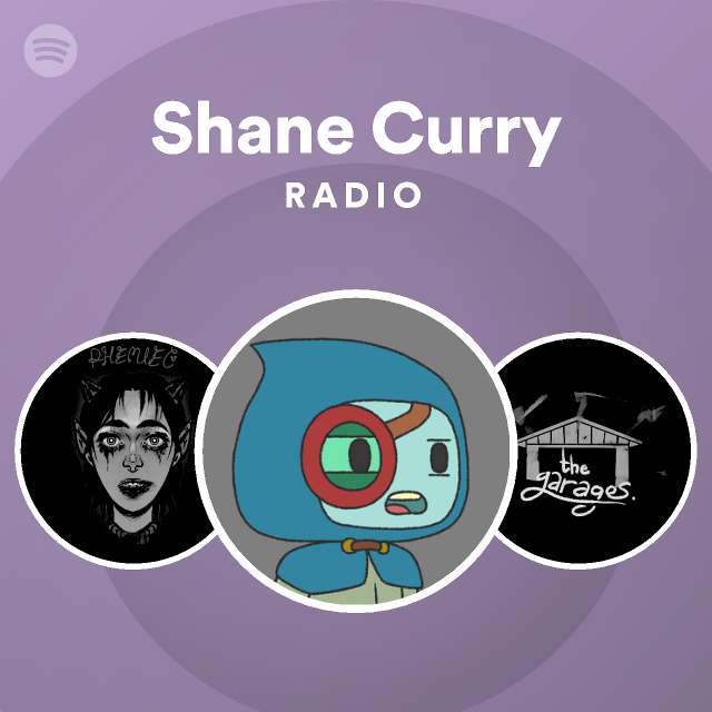 Shane Curry Radio - playlist by Spotify | Spotify