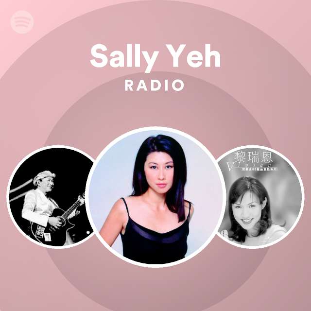 Sally Yeh | Spotify