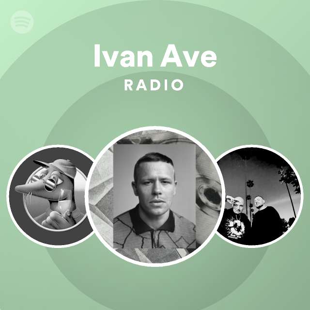 Ivan Ave | Spotify