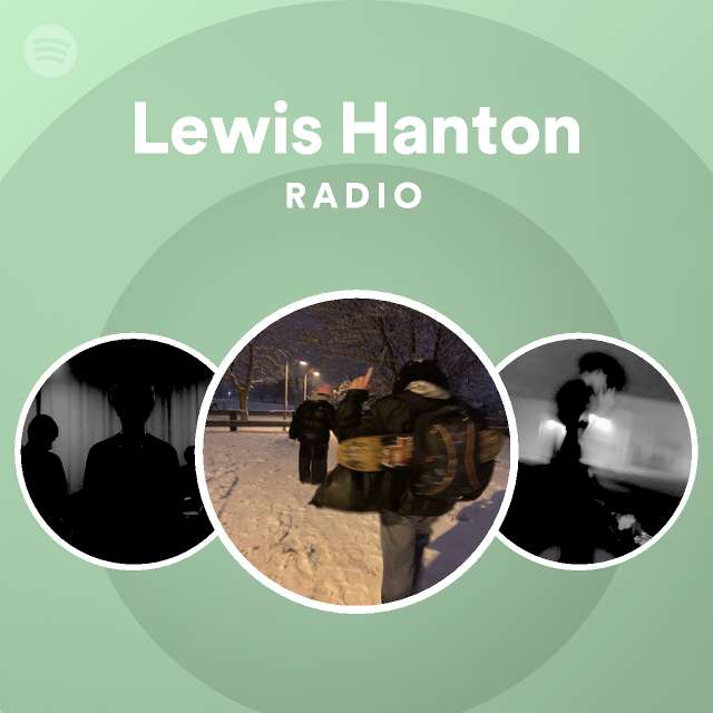 Lewis Hanton Radio - playlist by Spotify | Spotify