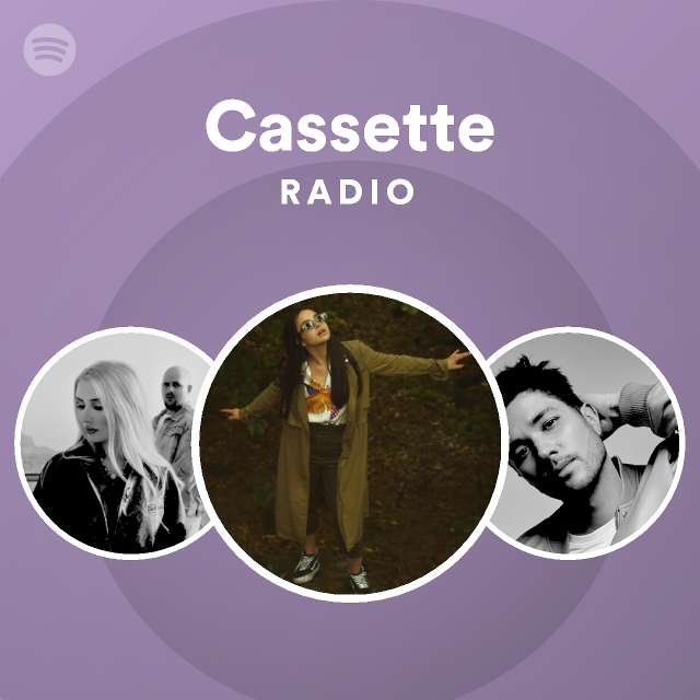 Cassette Radio - playlist by Spotify | Spotify