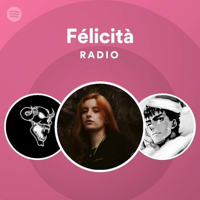 Félicità Radio - playlist by Spotify | Spotify