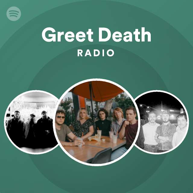 Greet Death | Spotify
