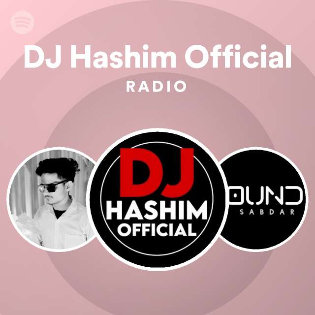 DJ Hashim Official Radio | Spotify Playlist