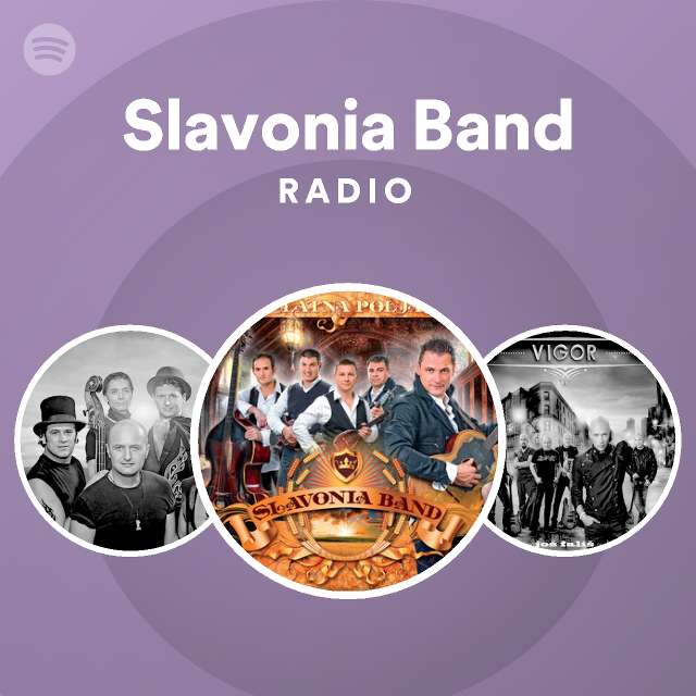 Slavonia Band Radio - playlist by Spotify | Spotify