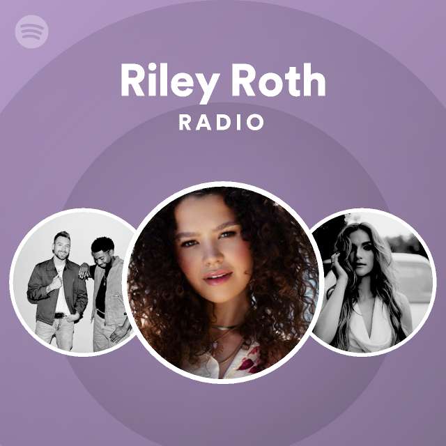 Riley Roth | Spotify