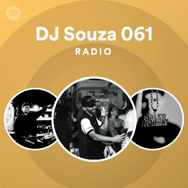 DJ Souza 061 Radio - playlist by Spotify | Spotify