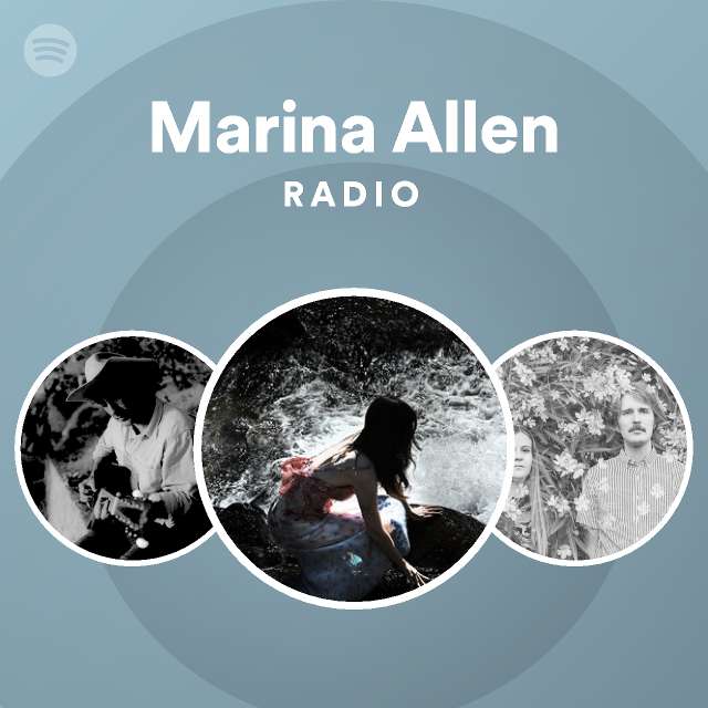 Marina Allen Radio - playlist by Spotify | Spotify