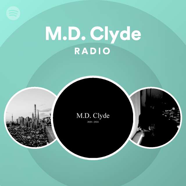 M.D. Clyde Radio | Spotify Playlist