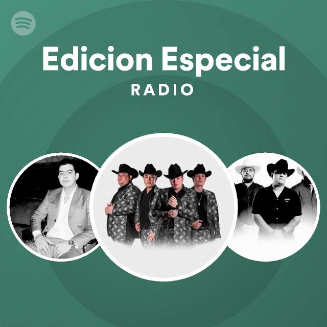Edicion Especial Songs, Albums and Playlists | Spotify