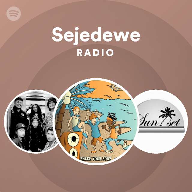 Sejedewe Radio - playlist by Spotify | Spotify