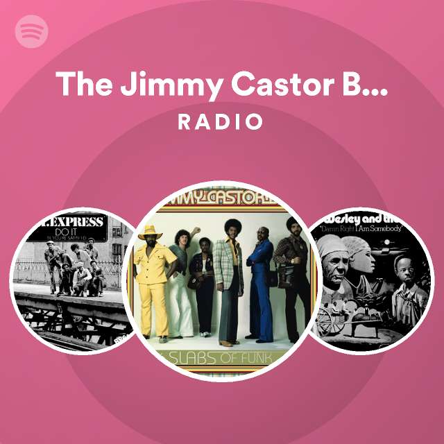 The Jimmy Castor Bunch | Spotify