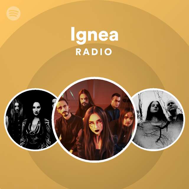 Ignea | Spotify - Listen Free