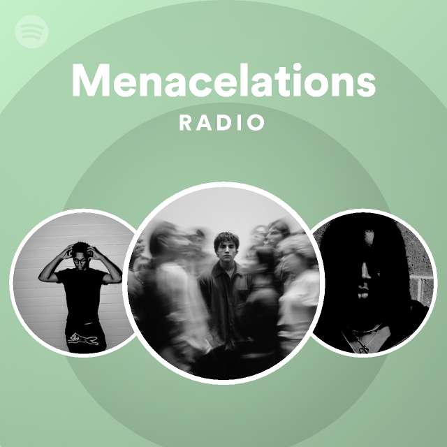 Menacelations Radio | Spotify Playlist