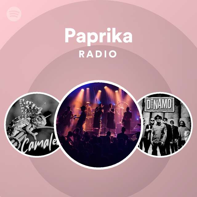 Paprika Radio - playlist by Spotify | Spotify