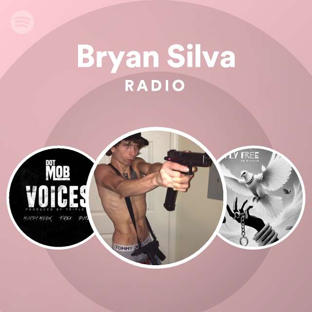 Bryan Silva Radio - playlist by Spotify | Spotify