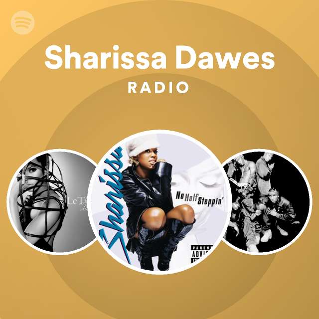Sharissa Dawes Radio - playlist by Spotify | Spotify