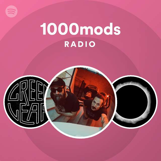 1000mods | Spotify - Listen Free
