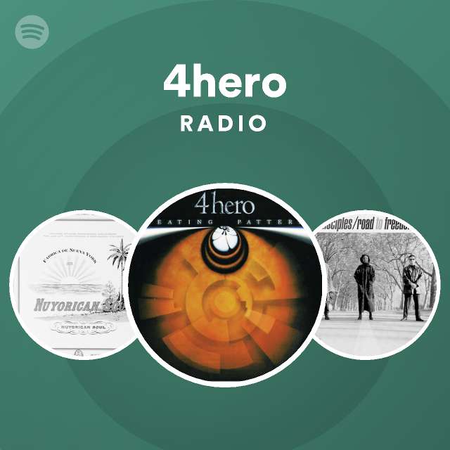 4hero Radio - playlist by Spotify | Spotify