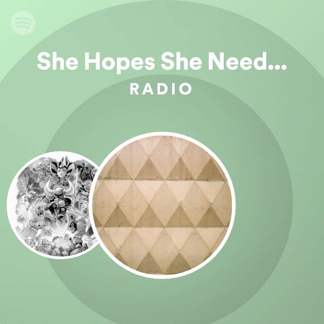 She Hopes She Needs To Dance Radio - playlist by Spotify | Spotify