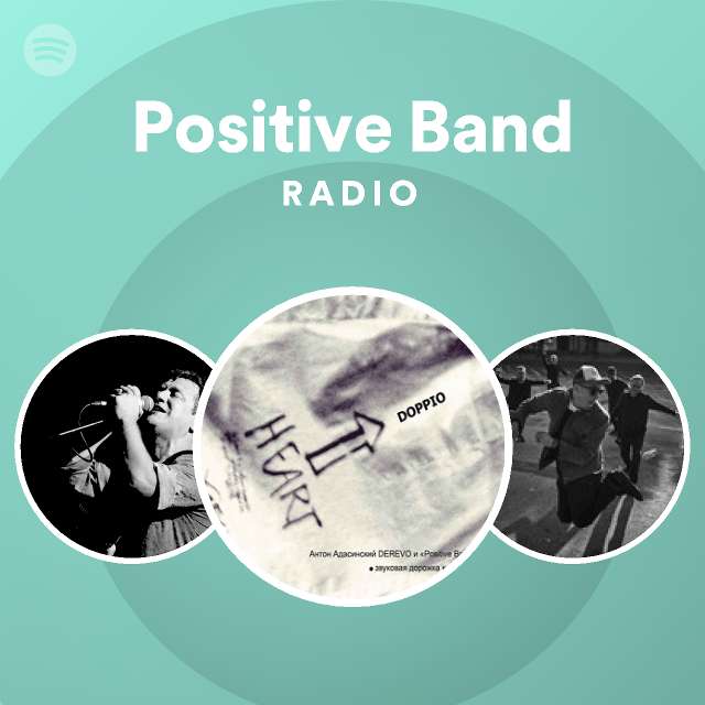 Positive Band Radio | Spotify Playlist