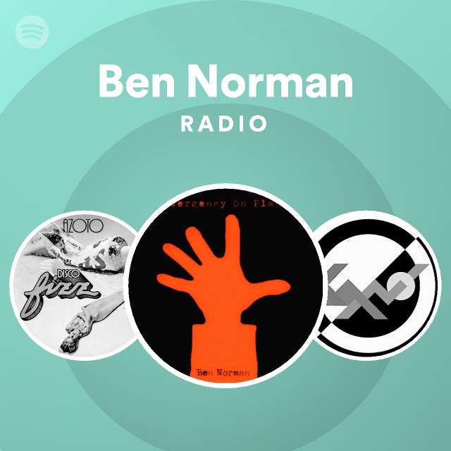 Ben Norman Radio - playlist by Spotify | Spotify