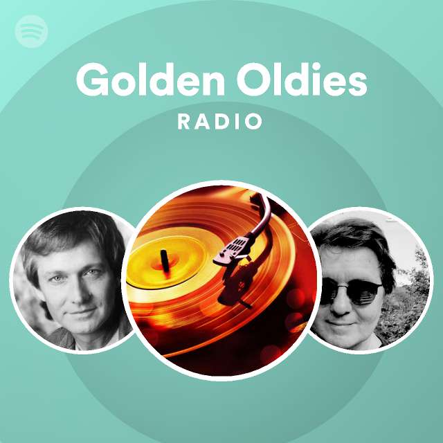 Golden Oldies Radio - playlist by Spotify | Spotify