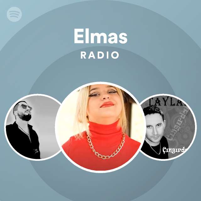 Elmas Radio - playlist by Spotify | Spotify