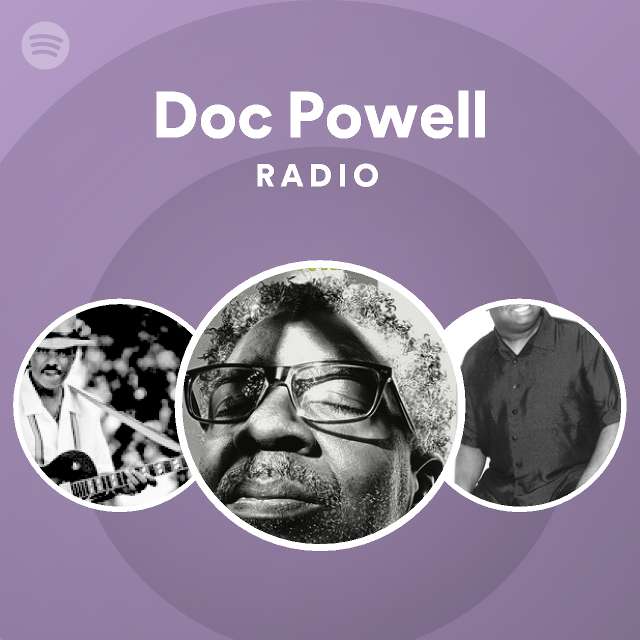 Doc Powell | Spotify