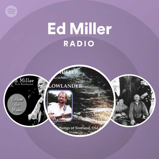 Ed Miller | Spotify