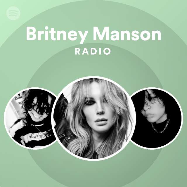 Britney Manson Radio - playlist by Spotify | Spotify
