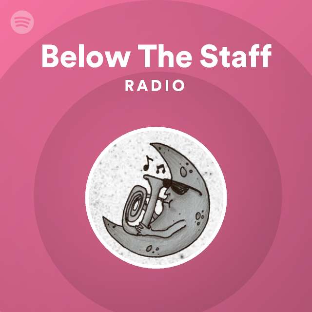 Below The Staff Radio | Spotify Playlist