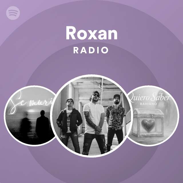 Roxan Radio | Spotify Playlist