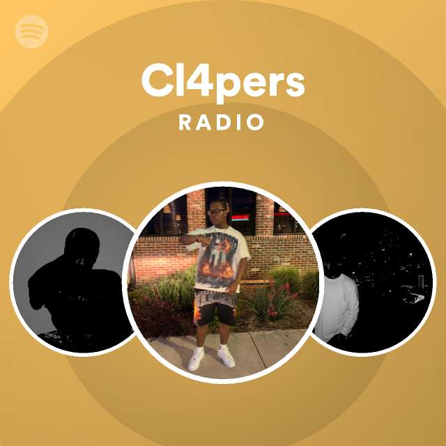 Cl4pers Radio - playlist by Spotify | Spotify