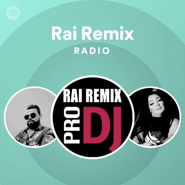 Rai Remix Radio - playlist by Spotify | Spotify