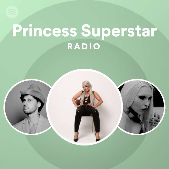 Princess Superstar | Spotify