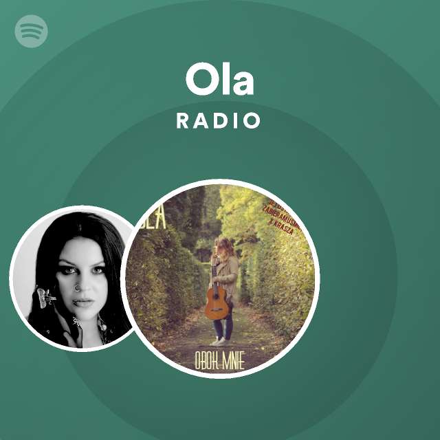 Ola Radio - playlist by Spotify | Spotify