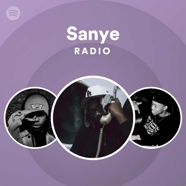 Sanye Radio | Spotify Playlist