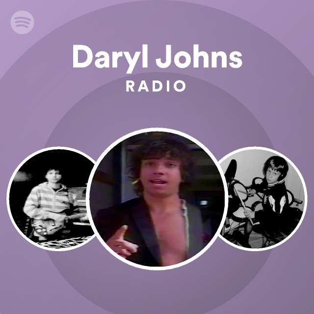 Daryl Johns Radio - playlist by Spotify | Spotify