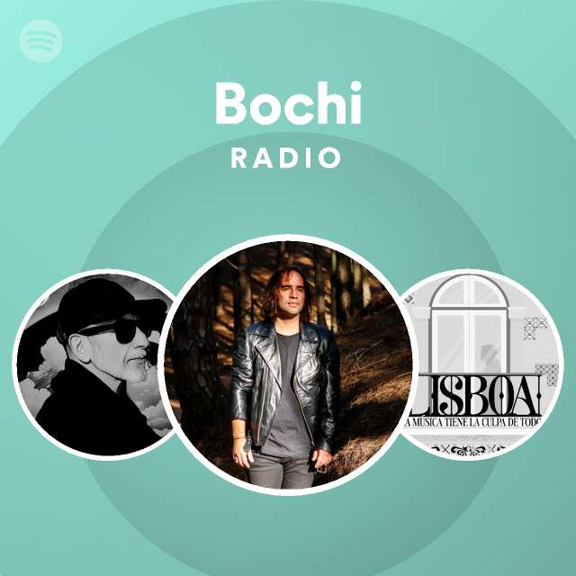 Bochi Radio | Spotify Playlist