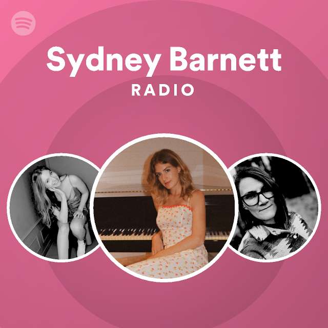 Sydney Barnett Radio | Spotify Playlist