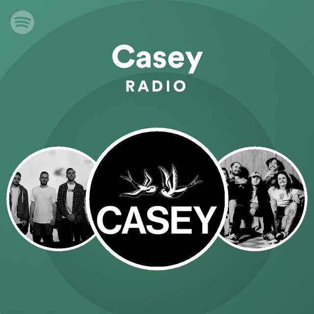 Casey | Spotify