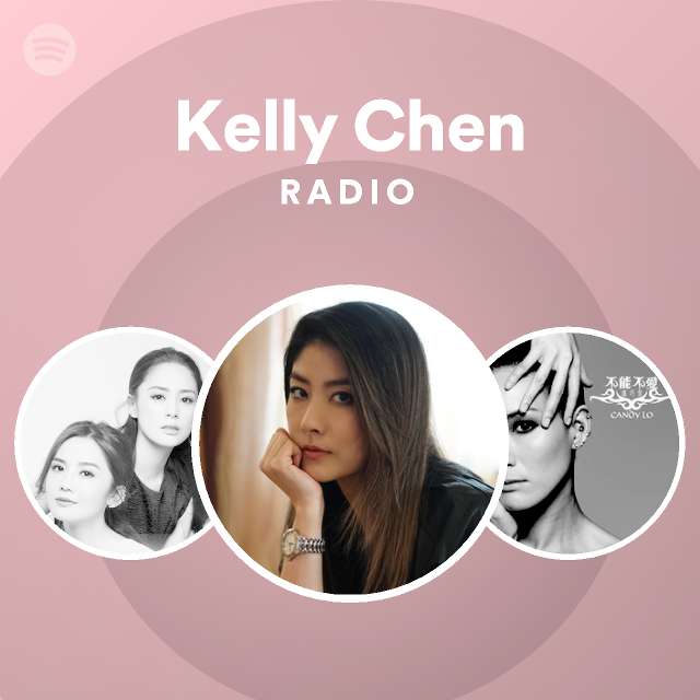 Kelly Chen | Spotify