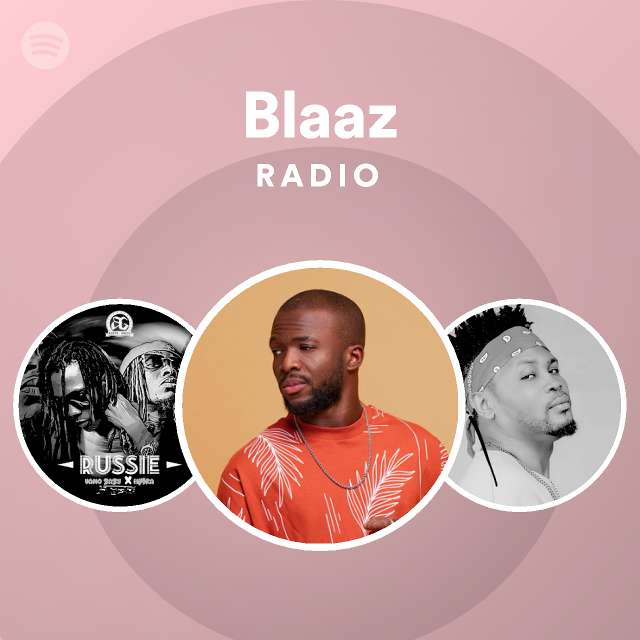 Blaaz Radio | Spotify Playlist